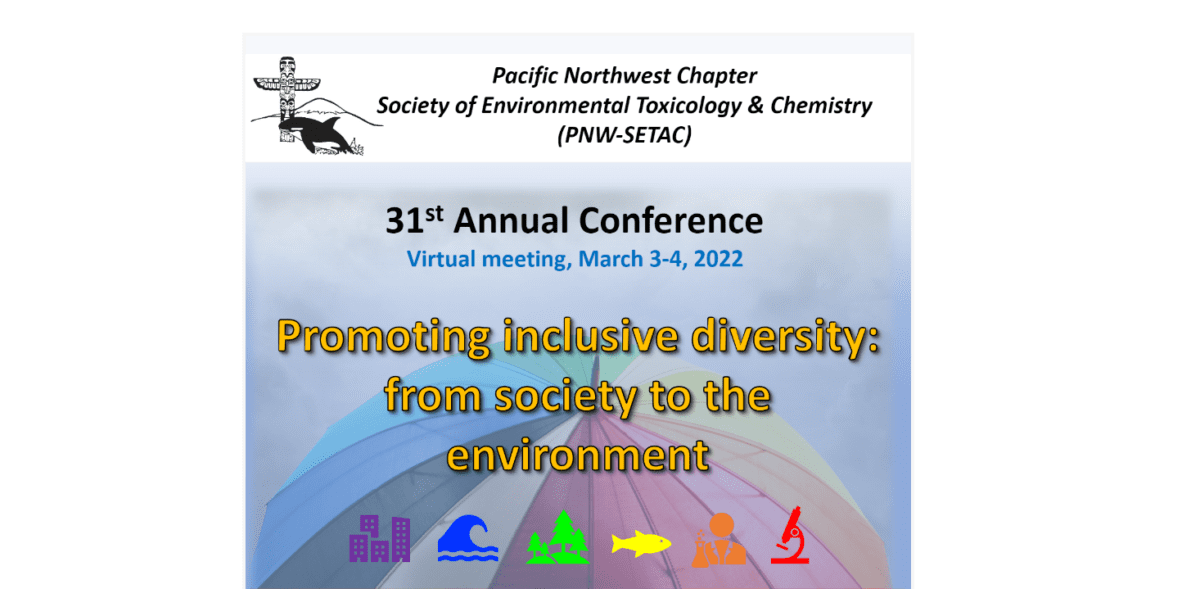Pacific Northwest Chapter Society of Environmental Toxicology and ...